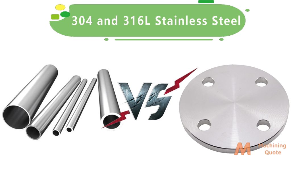304 和 316L 不锈钢之间的区别