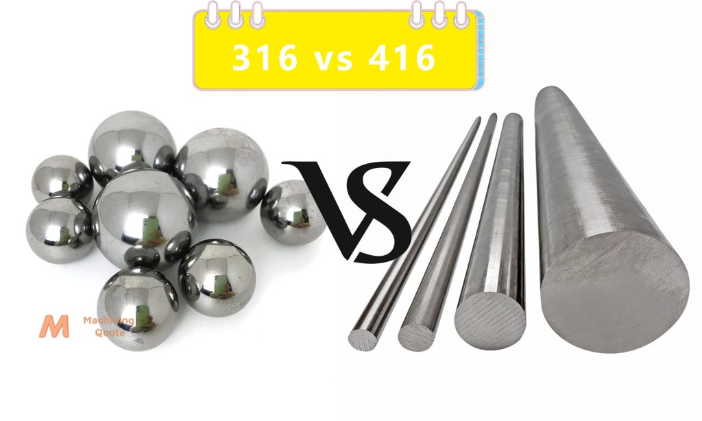 316 vs 416 Stainless Steel: Properties and Applications